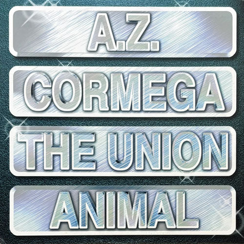 AZ, CORMEGA, THE UNION, ANIMAL / LET'S LIVE/KILLER INSTINCT – VINYL CHAMBER
